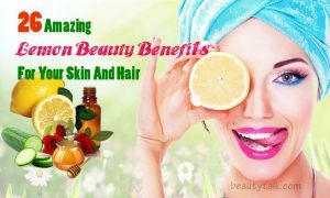 26 Amazing Lemon Beauty Benefits For Your Skin And Hair